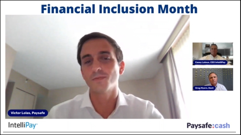 Financial Inclusion Video - Featuring Paysafecash and IntelliPay - Leaders in Payments Podcast