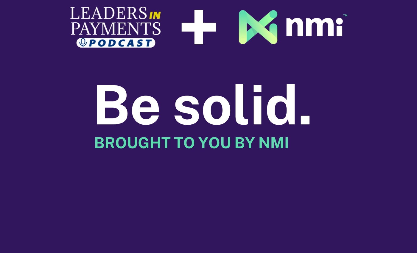 Leaders in Payments Podcast – One-on-one interviews with C-level execs ...
