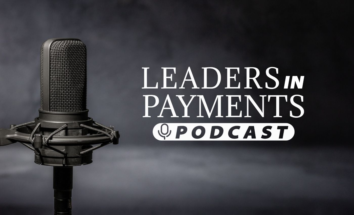 Cross Border Payments Archives - Leaders in Payments Podcast